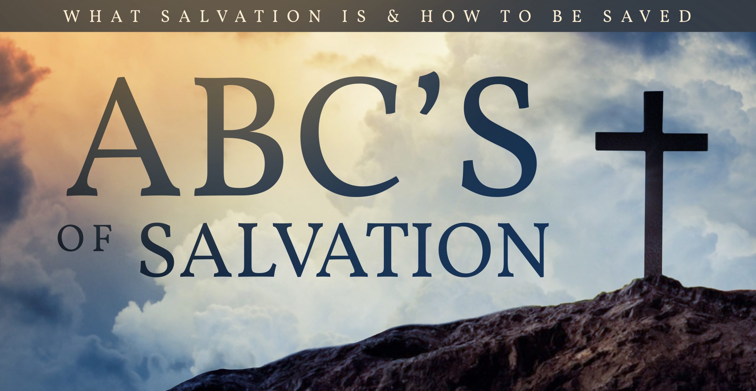 ABCs Of Salvation - Harbinger's Daily